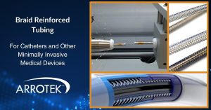 An Overview of Braid Reinforced Tubing for Catheters and Other ...