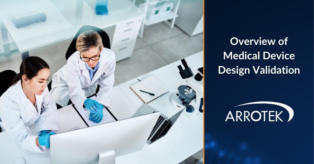 Medical Device Design Validation Explained - Arrotek | Medical Device ... Medical Device Design Validation Explained - Arrotek | Medical Device ...