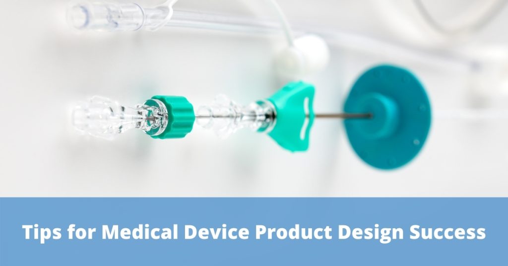Top Tips to Ensure a Successful Medical Device Design Process - Arrotek ...